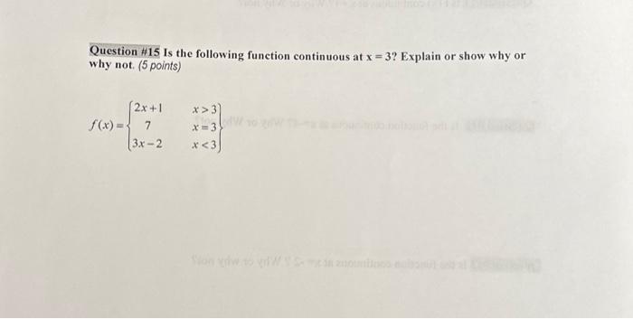 Solved Question 15 Is The Following Function Continuous At