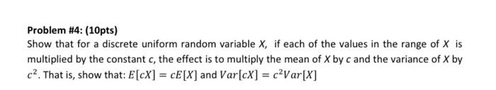 Solved Problem #4: (10pts) Show that for a discrete uniform | Chegg.com