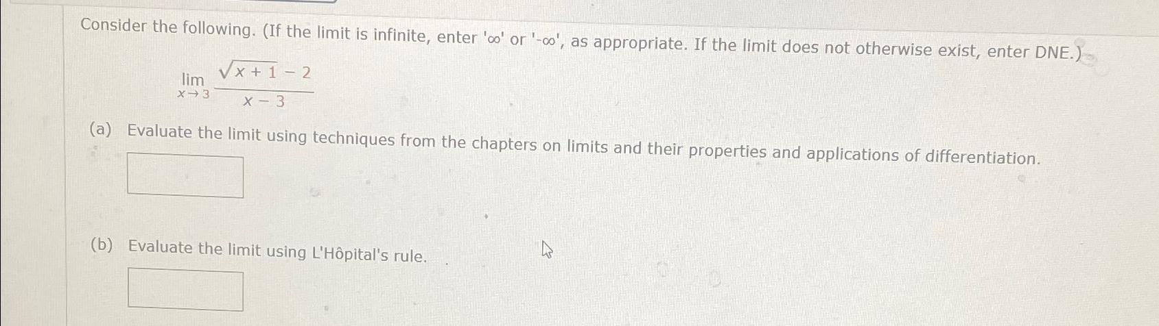 Solved Consider the following. (If the limit is infinite, | Chegg.com