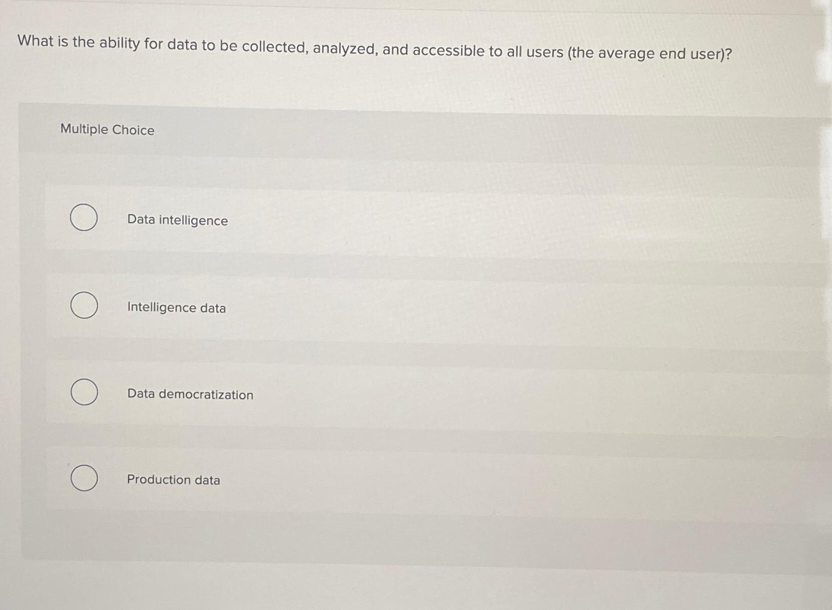 Solved What is the ability for data to be collected, | Chegg.com