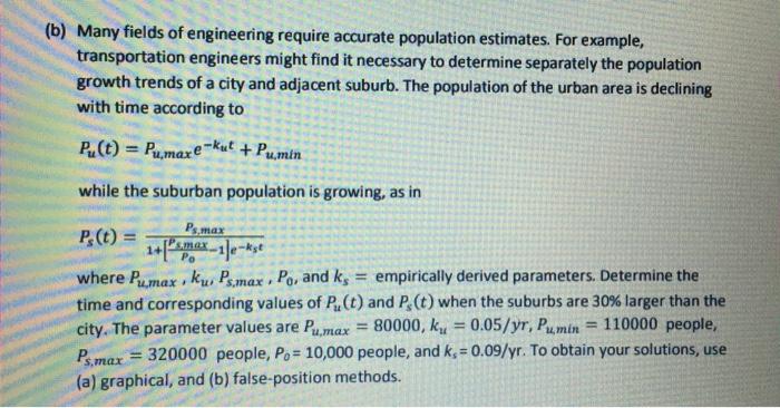 Solved (b) Many fields of engineering require accurate | Chegg.com