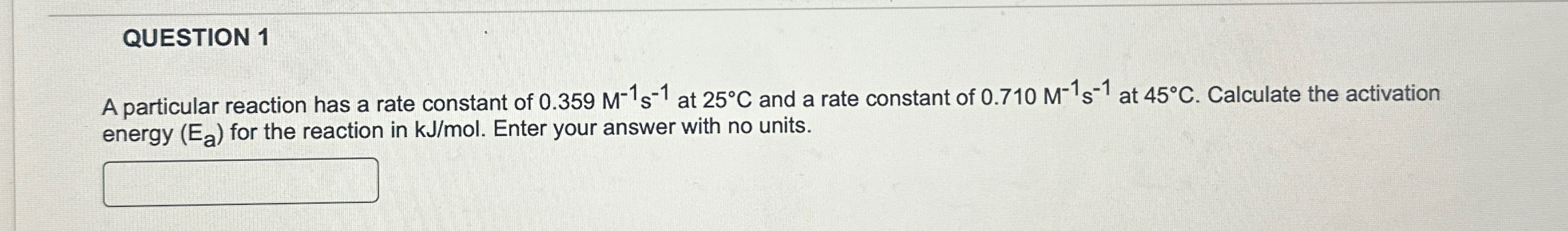 Solved QUESTION 1A particular reaction has a rate constant | Chegg.com