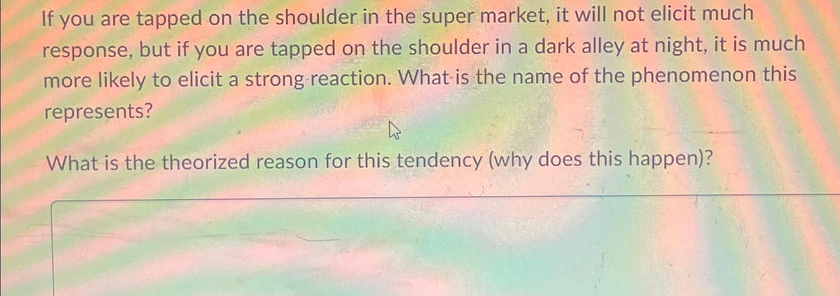 Solved If you are tapped on the shoulder in the super | Chegg.com