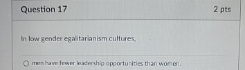 Solved Question 172ptsIn low gender egalitarianism | Chegg.com