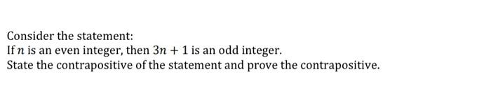 Solved Consider the statement: If n is an even integer, then | Chegg.com