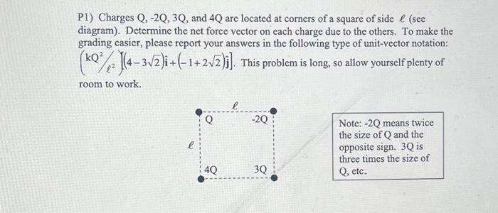 Solved P1) Charges Q,−2Q,3Q, and 4Q are located at corners | Chegg.com
