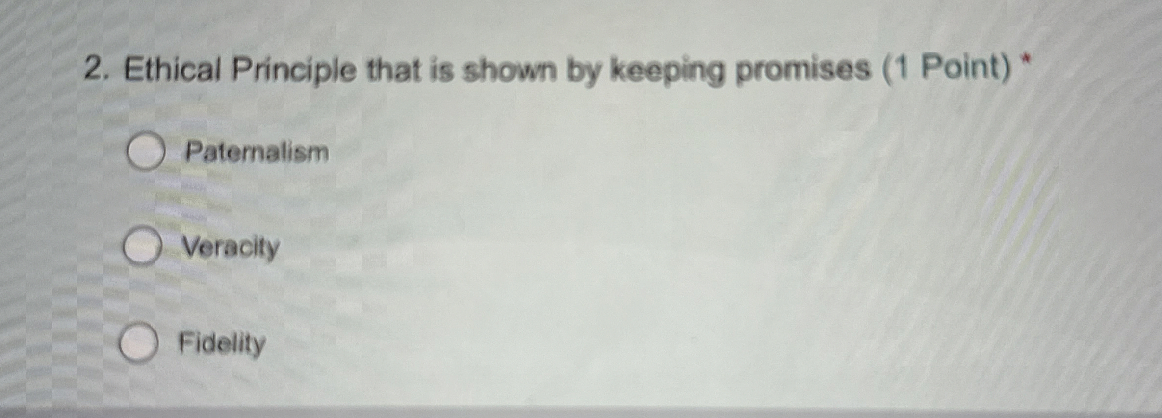 Solved Ethical Principle that is shown by keeping promises | Chegg.com