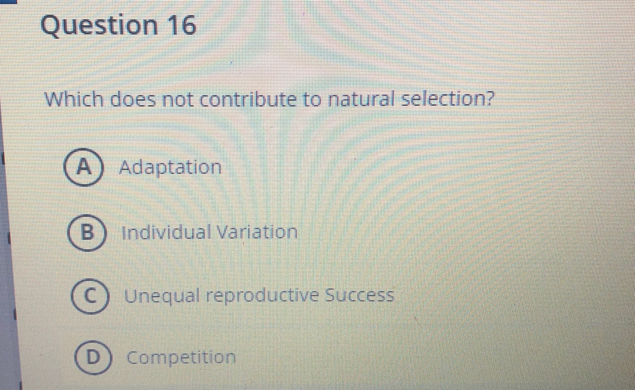 Solved Question 16Which does not contribute to natural | Chegg.com