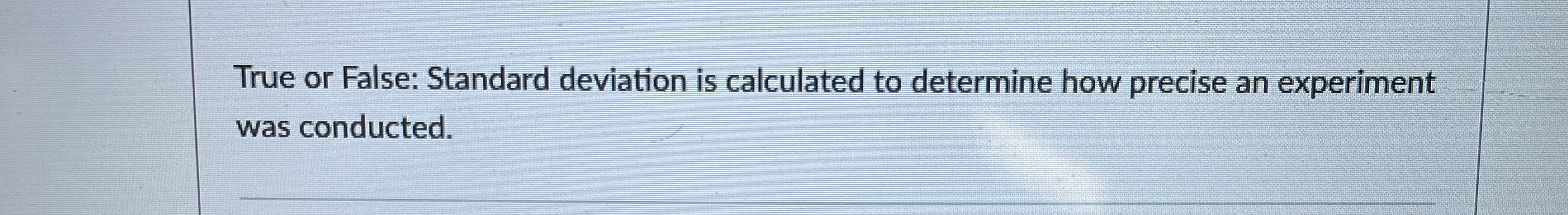 Solved True Or False Standard Deviation Is Calculated To