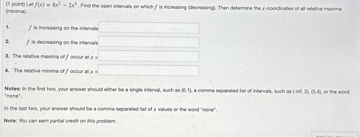 Solved (1 point) Let f(x)=8x2−2x4. Find the open intervals | Chegg.com