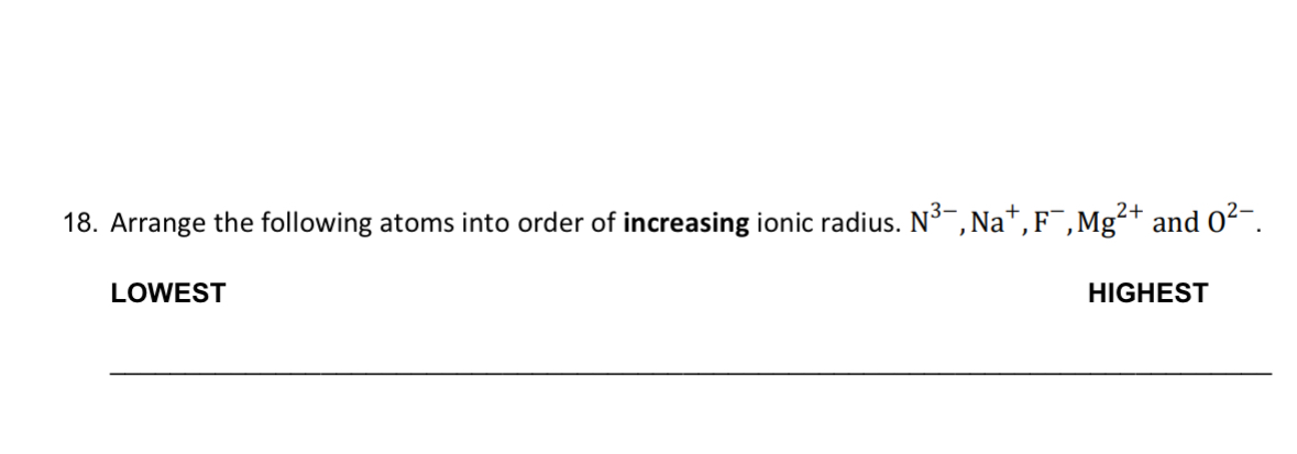 Solved Arrange The Following Atoms Into Order Of Increasing