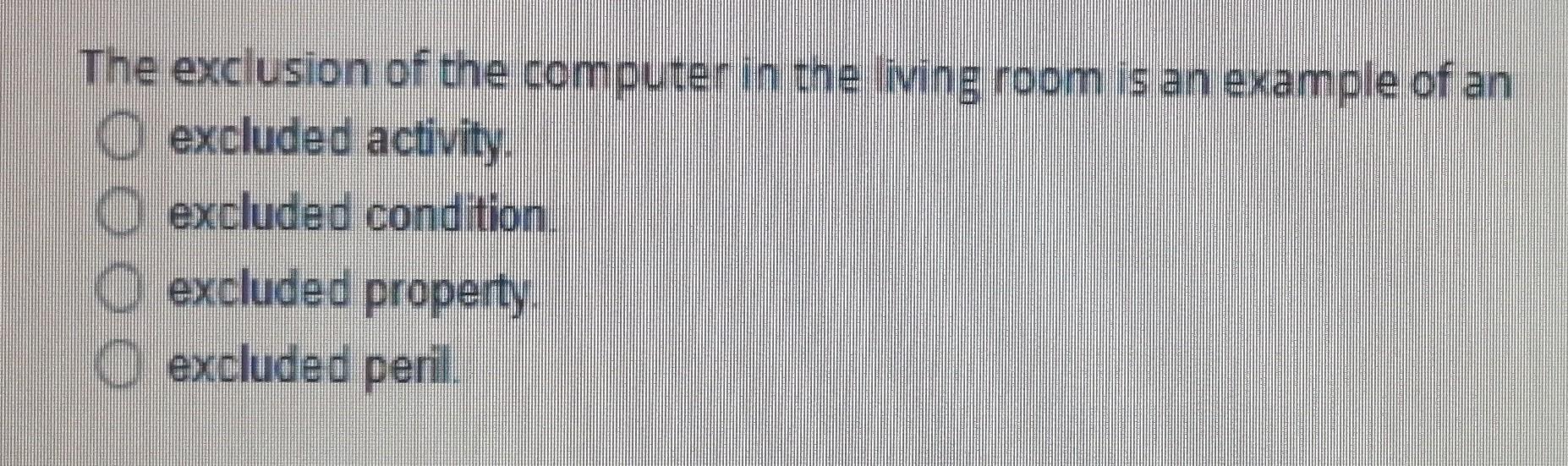 Solved The exclusion of the computer in the iving room is an | Chegg.com