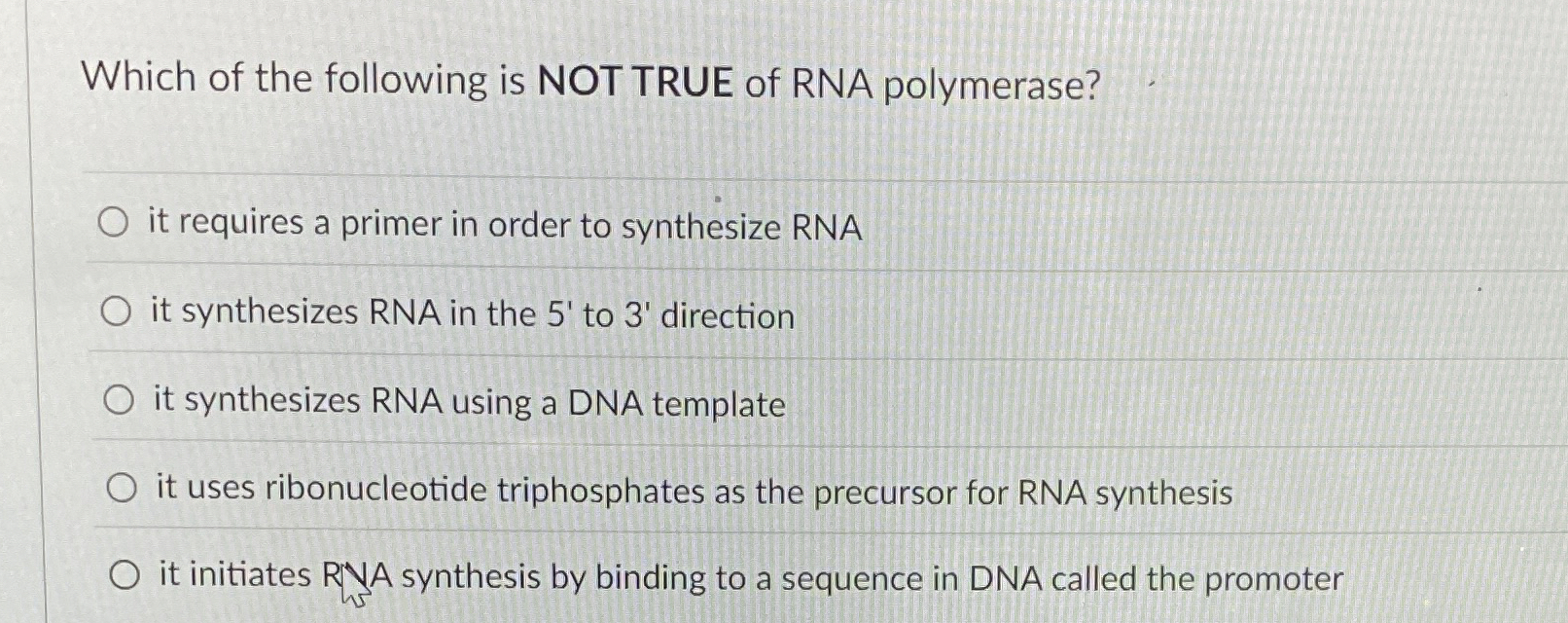 Solved Which of the following is NOT TRUE of RNA | Chegg.com