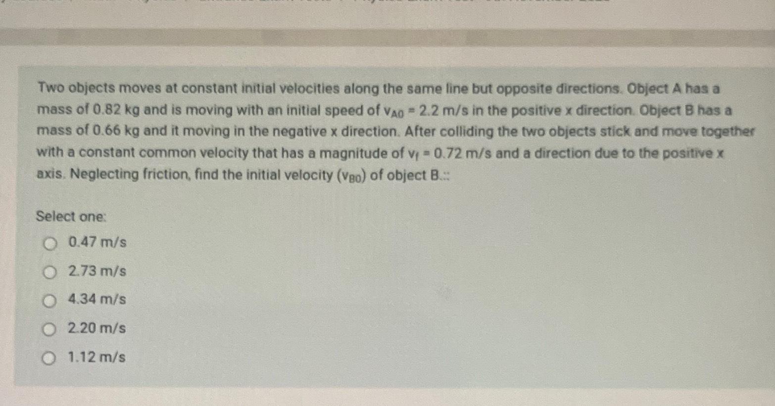 Solved Two objects moves at constant initial velocities | Chegg.com