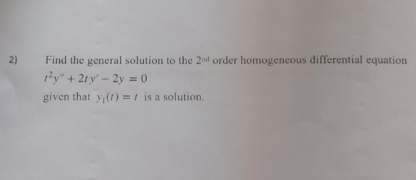 Solved Find the general solution to the 2nd order | Chegg.com