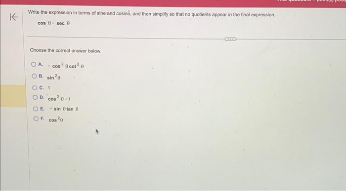 Solved Write the expression in terms of sine and cosine, and | Chegg.com