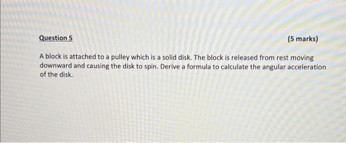 Solved A block is attached to a pulley which is a solid | Chegg.com