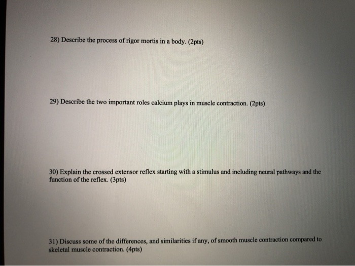 Solved 28) Describe the process of rigor mortis in a body. | Chegg.com