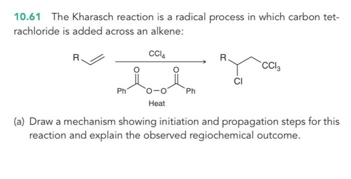 Solved The Kharasch reaction is a radical process in which | Chegg.com