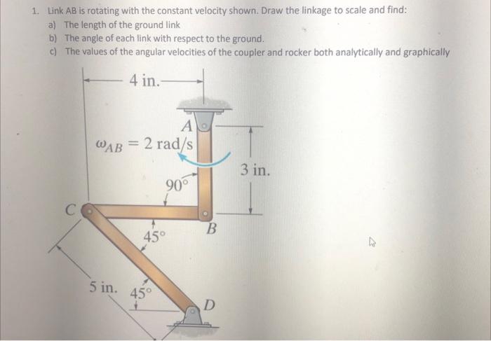 1. Link AB is rotating with the constant velocity | Chegg.com