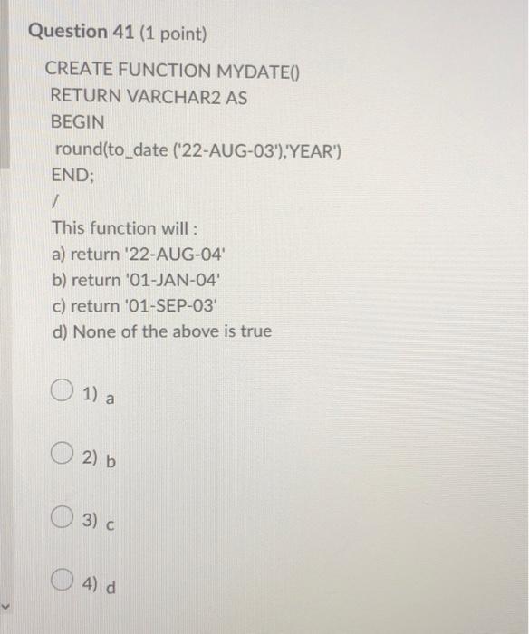 Solved Question 38 (1 point) CREATE FUNCTION MYFUN( S | Chegg.com