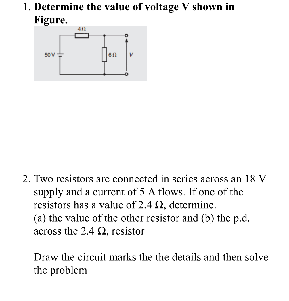 Solved Determine the value of voltage V ﻿shown in Figure.Two | Chegg.com