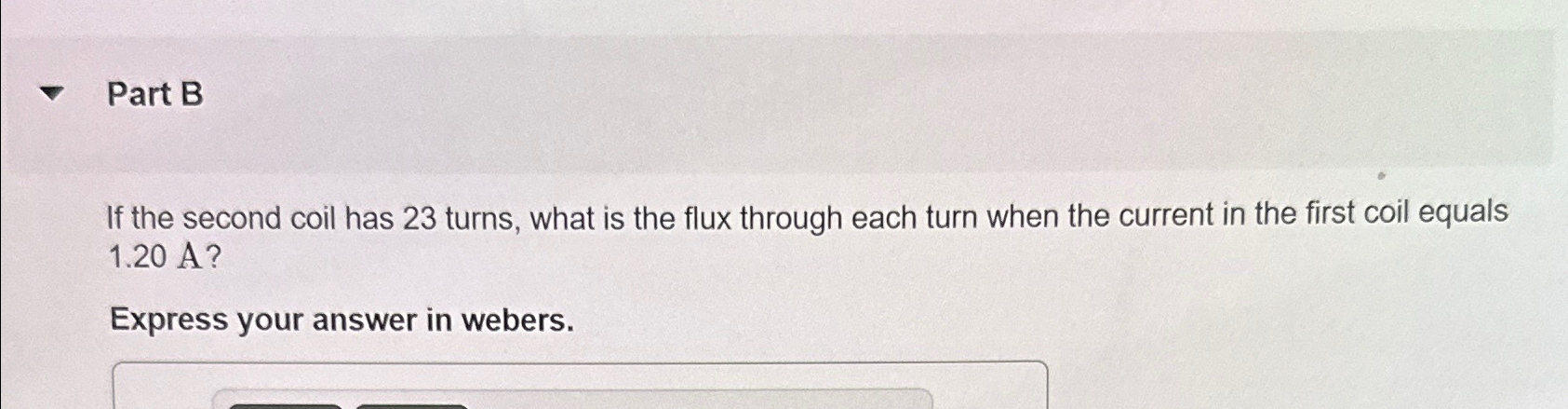 Solved Part BIf the second coil has 23 ﻿turns, what is the | Chegg.com