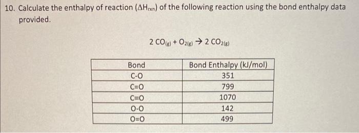 Solved 10. Calculate the enthalpy of reaction ( ΔHxxn ) of | Chegg.com