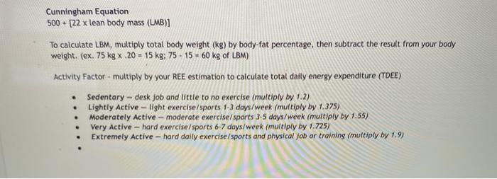 Cunningham Equation 500 + [22 x lean body mass (LMB)] | Chegg.com