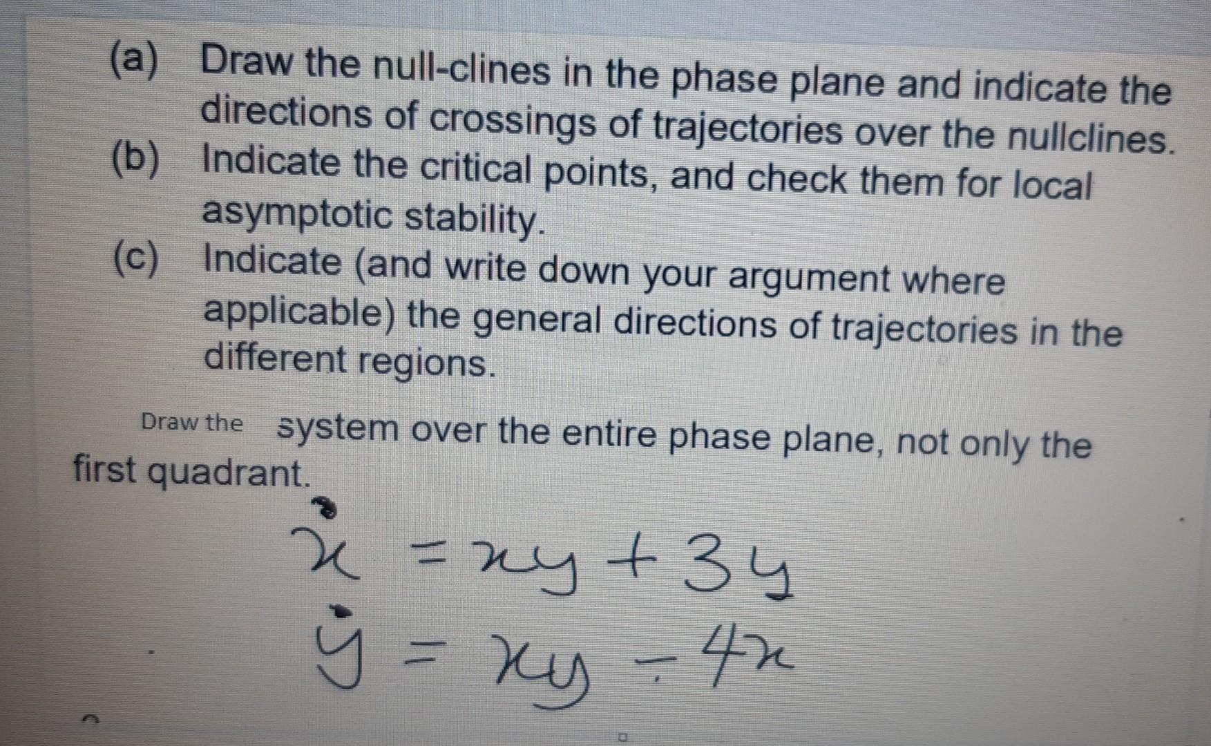 Solved (a) Draw the null-clines in the phase plane and | Chegg.com