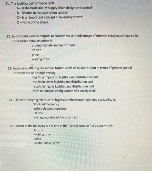Solved 21. The logistics performance cycle: A-Is the basic | Chegg.com