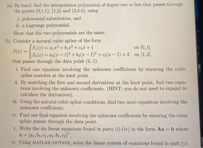 Solved (a) By hand, find the interpolation polynomial of | Chegg.com