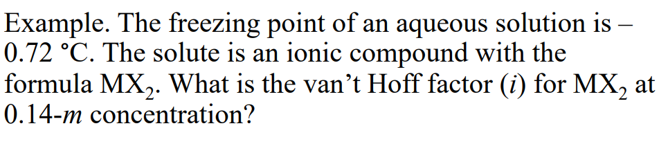 Solved Example. The freezing point of an ﻿aqueous solution | Chegg.com