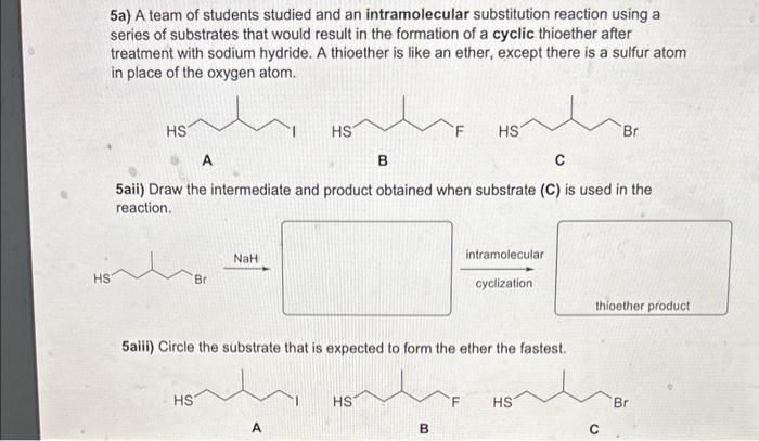 Solved 5a) A team of students studied and an intramolecular | Chegg.com
