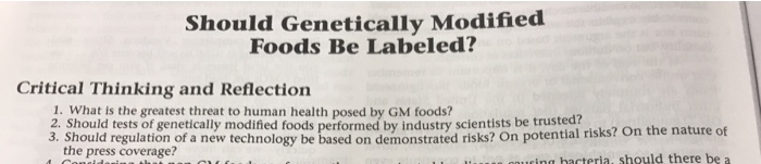 Solved Should Genetically Modified Foods Be Labeled? | Chegg.com