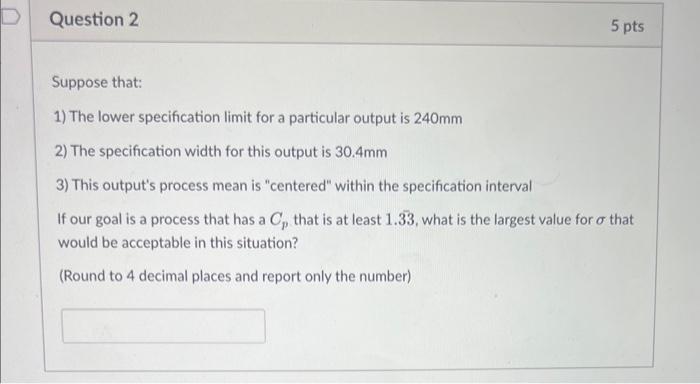 Solved Suppose that: 1) The lower specification limit for a | Chegg.com