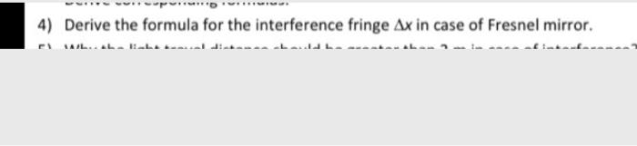 Solved 4) Derive the formula for the interference fringe Ax | Chegg.com