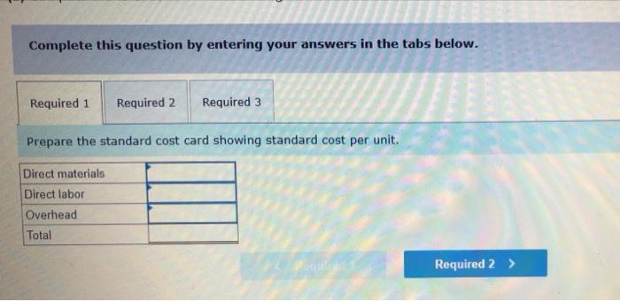 Solved Exercise 21-7 (Algo) Standard cost per unit, total | Chegg.com