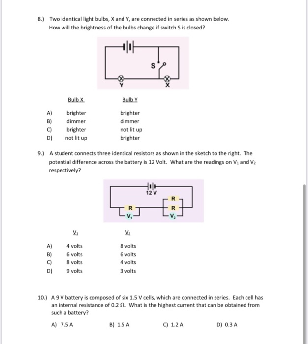 Solved 8.) Two identical light bulbs, X and Y, are connected | Chegg.com