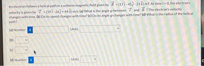 Solved An electron follows a helical path in a uniform | Chegg.com