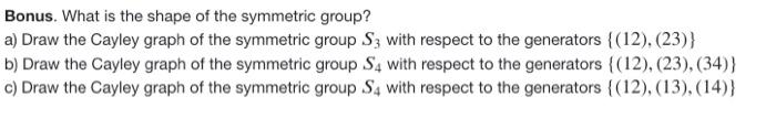 Solved Bonus. What is the shape of the symmetric group? a) | Chegg.com