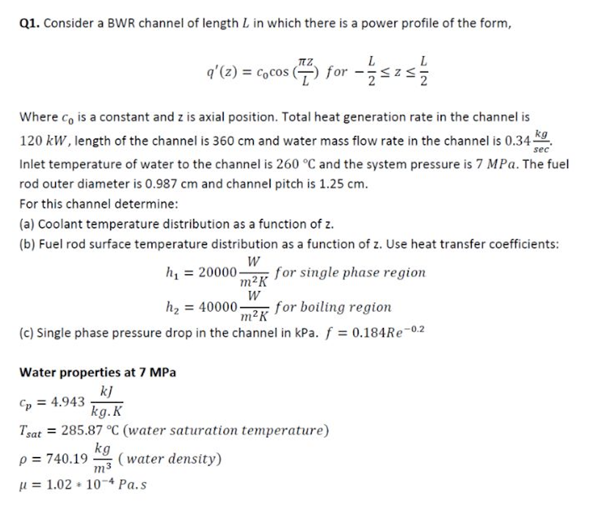 Solved Q1. ﻿Consider a BWR channel of length L ﻿in which | Chegg.com
