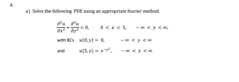 a) Solve the following PDE using an appropriate | Chegg.com