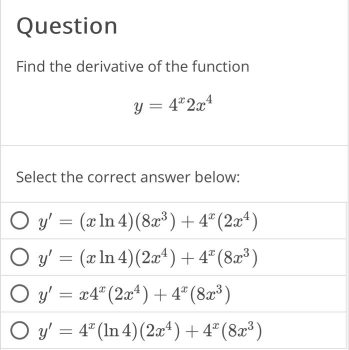 Solved Find the derivative of the function y=4x2x4 Select | Chegg.com