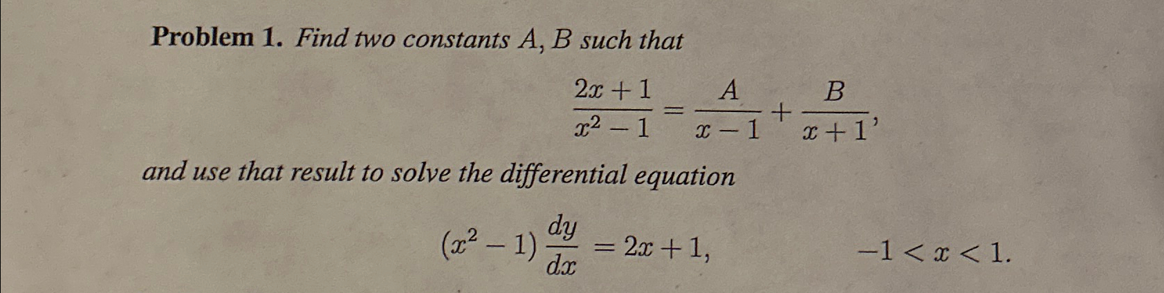 Solved Problem 1. ﻿Find two constants A,B ﻿such | Chegg.com