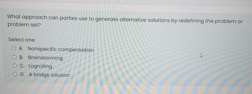 Solved What approach can parties use to generate alternative | Chegg.com