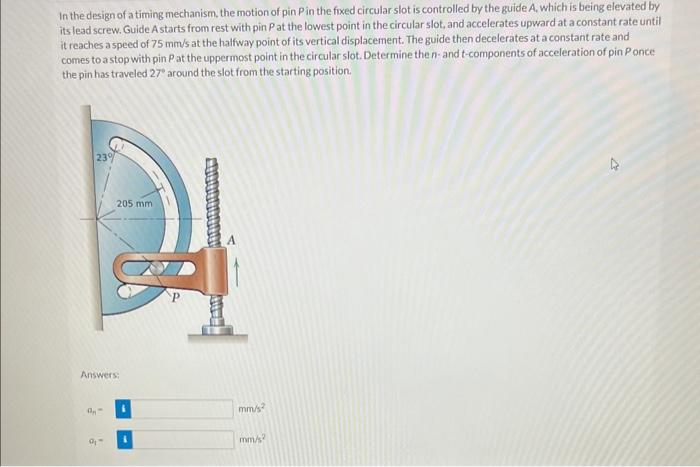 Solved In the design of a timing mechanism, the motion of | Chegg.com