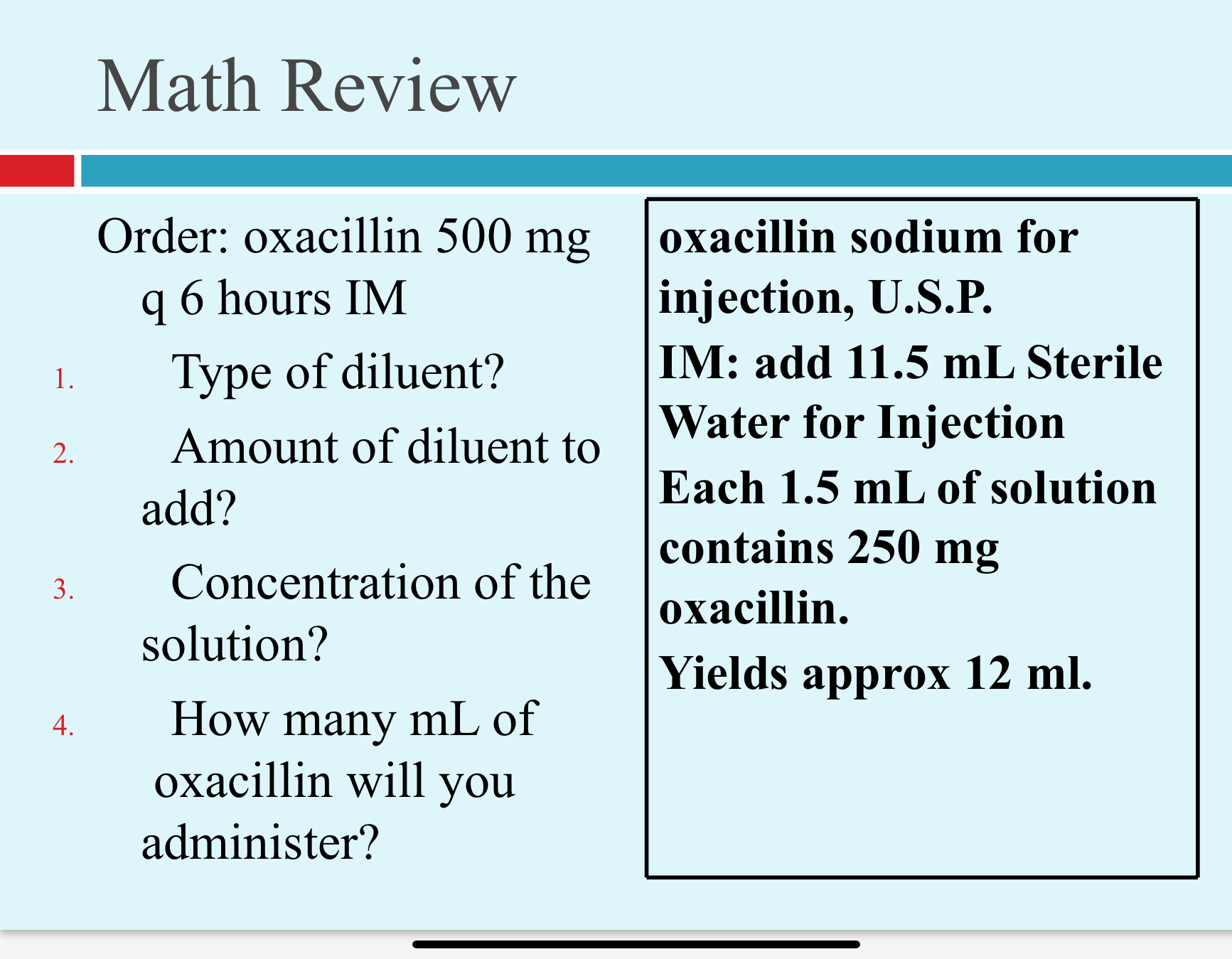 Solved Order: oxacillin 500 ﻿mg q 6 ﻿hours IMType of | Chegg.com
