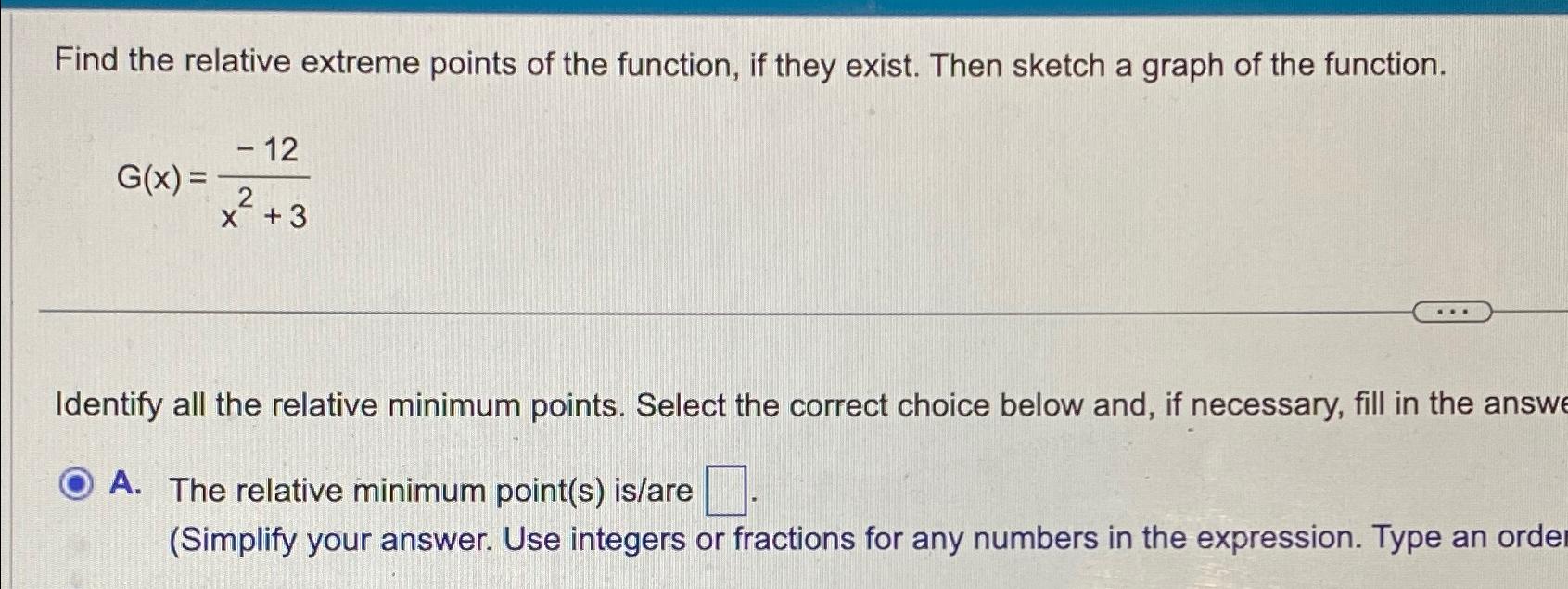 Solved Find the relative extreme points of the function, if | Chegg.com