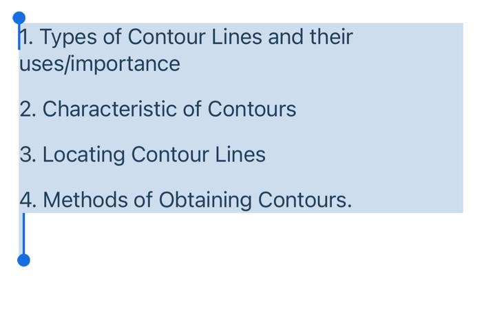 Solved 11. Types of Contour Lines and their uses/importance | Chegg.com